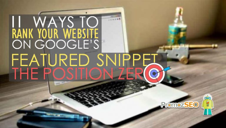 11 Ways to Rank in Google's Featured Snippets Answer Box Position Zero