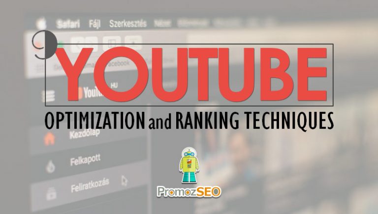 9 YouTube Optimization and Video Ranking Techniques You Must Practise
