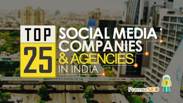 Top 25 Most Promising Social Media Companies in India